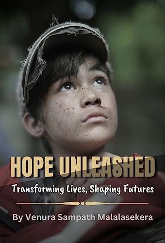 Amazon.com: Hope Unleashed: Transforming Lives, Shaping Futures eBook ...