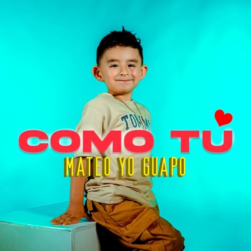 Como tú by Mateo yo guapo on Prime Music