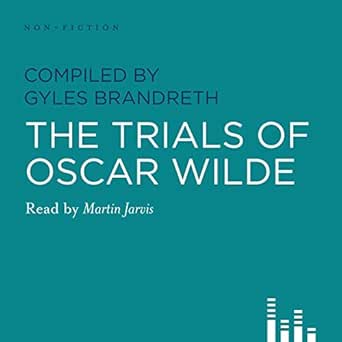 Amazon.com: The Trials of Oscar Wilde (Audible Audio Edition): Martin ...