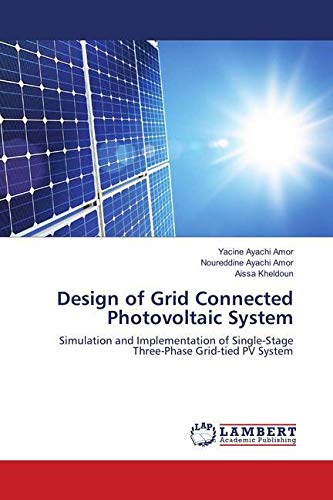 Design of Grid Connected Photovoltaic System: Simulation and ...