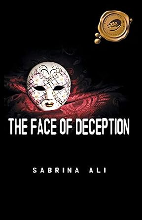 The Face of Deception: Ali, Sabrina: 9781425165123: Amazon.com: Books