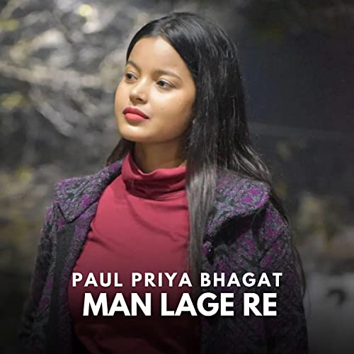 Écouter Man Lage re par Paul Priya Bhagat sur Amazon Music Unlimited ...
