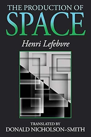 Amazon.com: The Production of Space: 8601404914973: Lefebvre, Henri ...