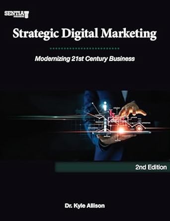 Strategic Digital Marketing: Modernizing 21st Century Business - 2nd ...