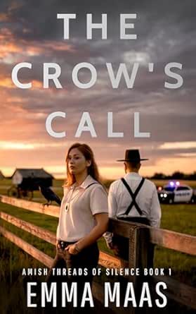 Amazon.com: The Crow's Call: Amish Threads of Silence Book 1 eBook ...