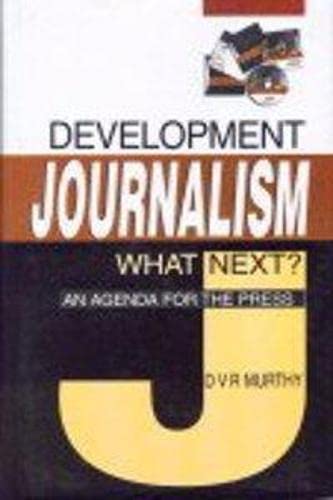 Buy Development Journalism: What Next? Book Online at Low Prices in ...