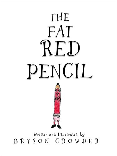 The Fat Red Pencil - Kindle edition by Crowder, Bryson, Crowder, Bryson ...