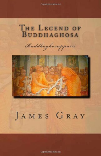 Amazon.com: The Legend of Buddhaghosa: Buddhaghosuppatti: 9781479170388 ...