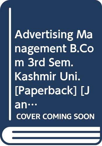 Advertising Management B.Com 3rd Sem. Kashmir Uni.: Sahni N.K., Gupta ...