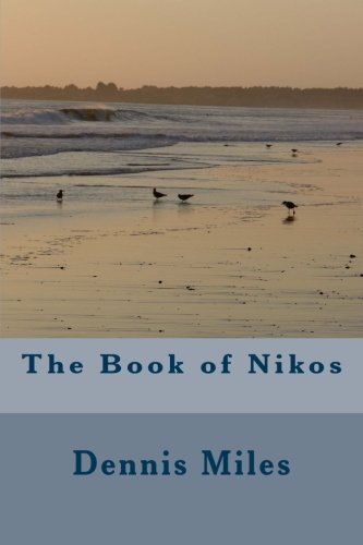 Amazon.com: The Book of Nikos: 9781482017991: Miles, Dennis: Books
