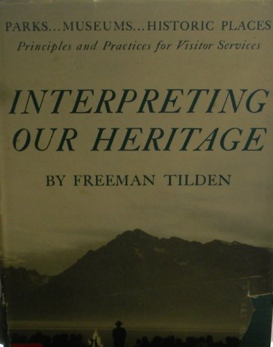 Interpreting Our Heritage: Tilden, Freeman: Amazon.com: Books