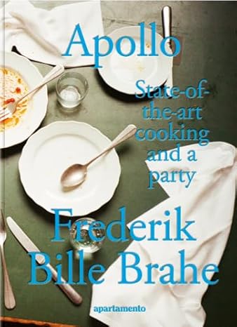 Apollo: State-of-the-art cooking and a party: Frederik Bille Brahe ...