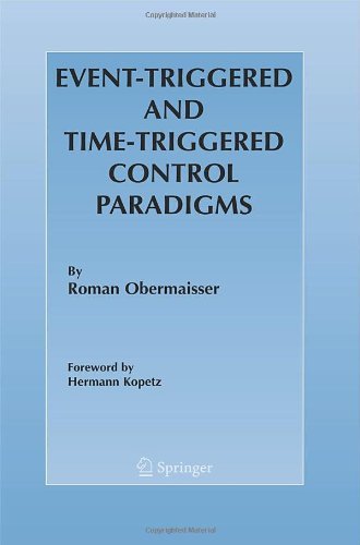Event-Triggered and Time-Triggered Control Paradigms (Real-Time Systems Series Book 22) eBook ...