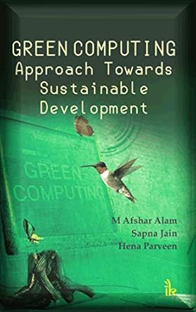 Green Computing Approach Towards Sustainable Development eBook : M ...