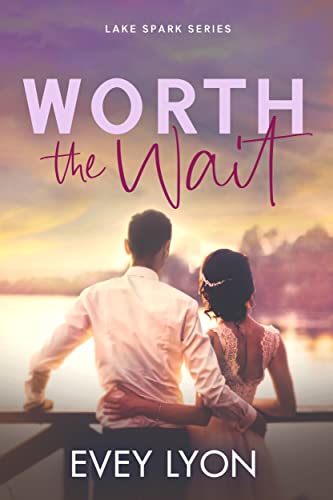 Worth the Wait: A Small Town Second Chance Sports Romance (Lake Spark ...