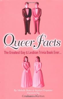 Queer Facts: The Greatest Gay and Lesbian Trivia Book Ever: Baker ...