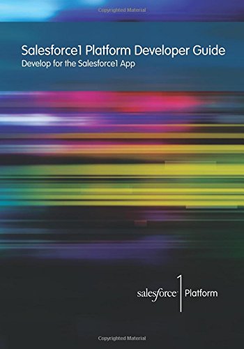 Amazon.com: Salesforce1 Platform Developer Guide: Develop for the Salesforce1 App: 9781625174680 ...