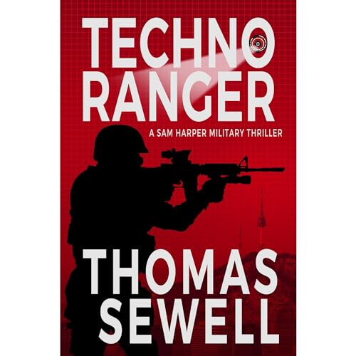 Amazon.com: Techno Ranger: A Sam Harper Military Thriller (Audible Audio Edition): Thomas Sewell ...