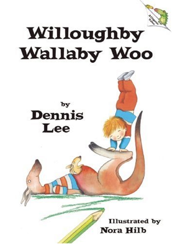 Willoughby Wallaby Woo: Lee, Dennis, Hilb, Nora: 9781552636763: Amazon ...
