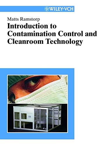 Introduction to Contamination Control and Cleanroom Technology ...