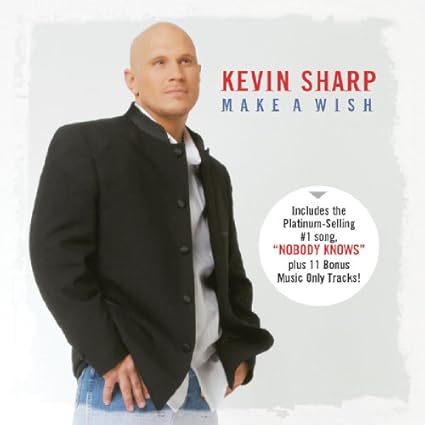 Kevin Sharp, Sharp, Kevin - Make A Wish - Amazon.com Music