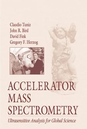 Accelerator Mass Spectrometry: Ultrasensitive Analysis for Global ...