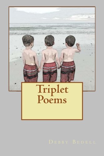 Triplet Poems: Bedell, Debby: 9781493526048: Amazon.com: Books