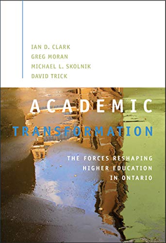 Buy Academic Transformation: The Forces Reshaping Higher Education in ...