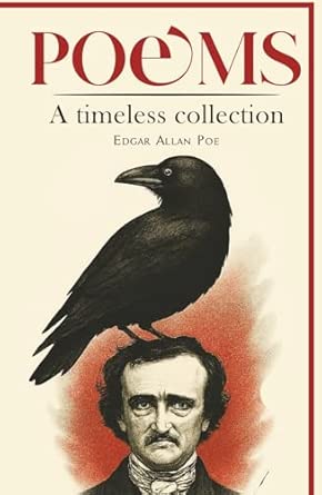 Poems (Annotated): The Most Beloved Poems of Edgar Allan Poe: A ...