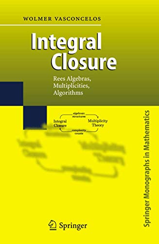 Integral Closure: Rees Algebras, Multiplicities, Algorithms 1 Edition – Mezene Store
