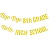 Amazon.com: Bye Bye 8th Grade Hello High School Banner, 8th Grade ...