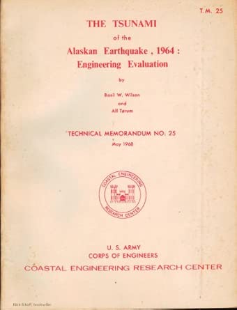 The Tsunami of the Alaskan Earthquake, 1964: Engineering Evaluation ...