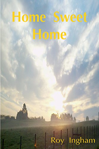 Home Sweet Home - Kindle edition by Ingham, Roy. Religion ...