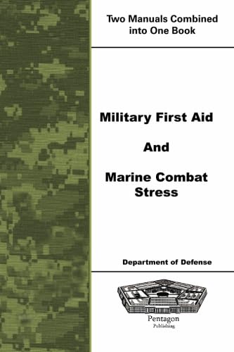 Military First Aid and Marine Combat Stress: Defense, Department of ...