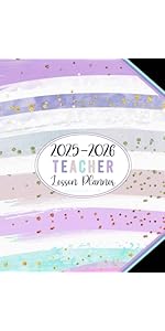 Teacher Lesson Planner 2025-2026: Monthly and Weekly Class Organizer ...