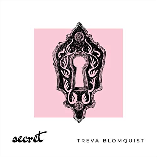 Secret by Treva Blomquist on Amazon Music - Amazon.com