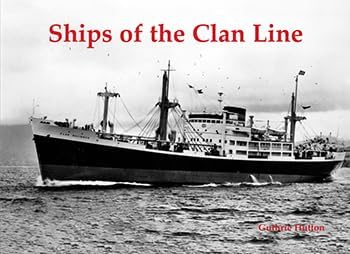 Ships of the Clan Line : Hutton, Guthrie: Amazon.co.uk: Books
