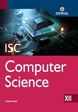 Computer Science: Textbook for ISC Class 12: Pandit, Rupa ...