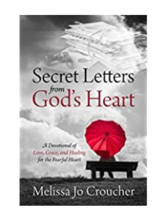 Secret Letters From God's Heart: A Devotional of Love, Grace, and ...