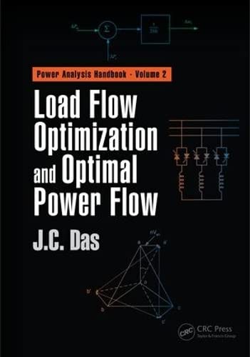 Load Flow Optimization and Optimal Power Flow (Power Systems Handbook ...