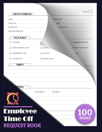 Employee Time Off Request Book: Day Off Request Forms for Employers ...