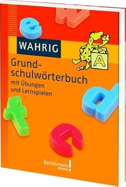 WAHRIG Grundschulwörterbuch: mit Übungen und Lernspielen : Amazon.de ...