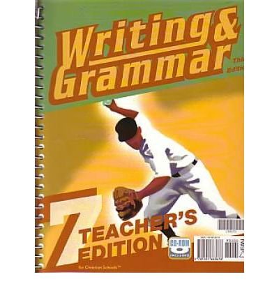 Writing & Grammar, Grade 7 (Teacher's Edition) (Spiral bound) - Common ...