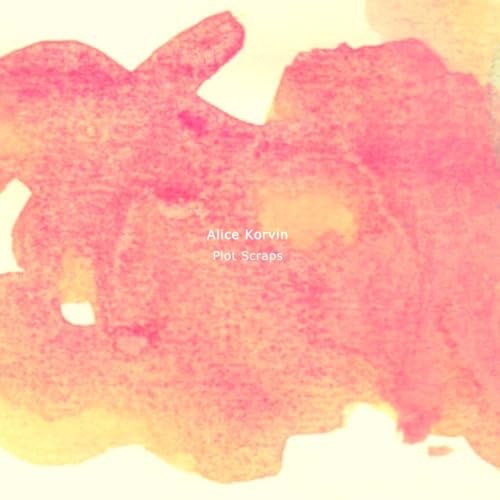 Amazon MusicでPLOT SCRAPSのAlice Korvinを再生する