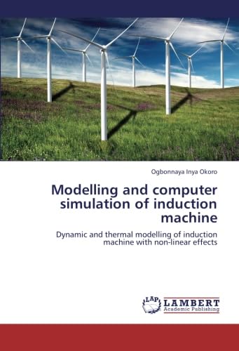 Modelling and computer simulation of induction machine: Dynamic and ...