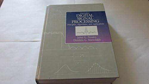Digital Signal Processing: Principles, Algorithms and Applications (3rd ...