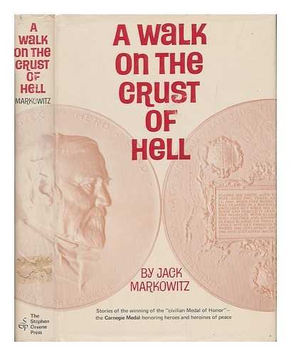 A walk on the crust of hell: Markowitz, Jack: 9780828901864: Amazon.com ...