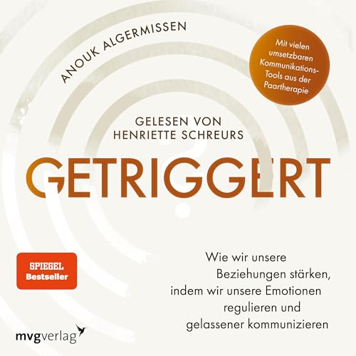 Amazon.com: Getriggert?: Wie wir unsere Beziehungen stärken, indem wir ...