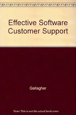 Effective Software Customer Support: Gallagher: 9780262185035: Amazon ...