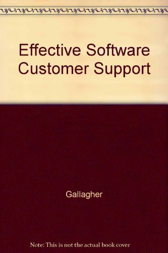 Effective Software Customer Support: Gallagher: 9780262185035: Amazon ...